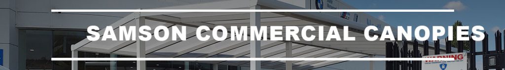 Samson Commercial Canopies - Samson Awnings
